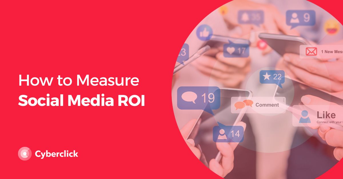 How to Measure Social Media ROI